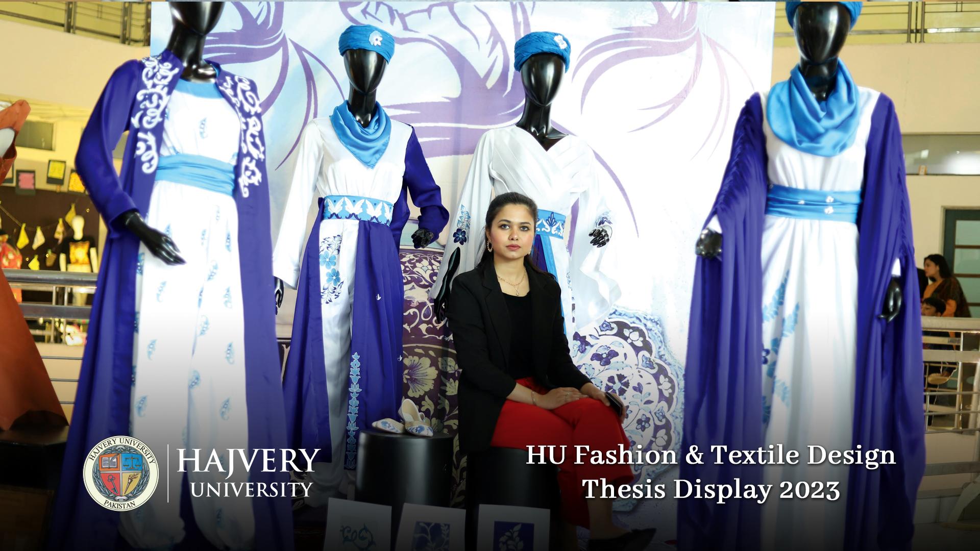 HU Fashion & Textile Design Thesis Display - 2023 - Hajvery University
