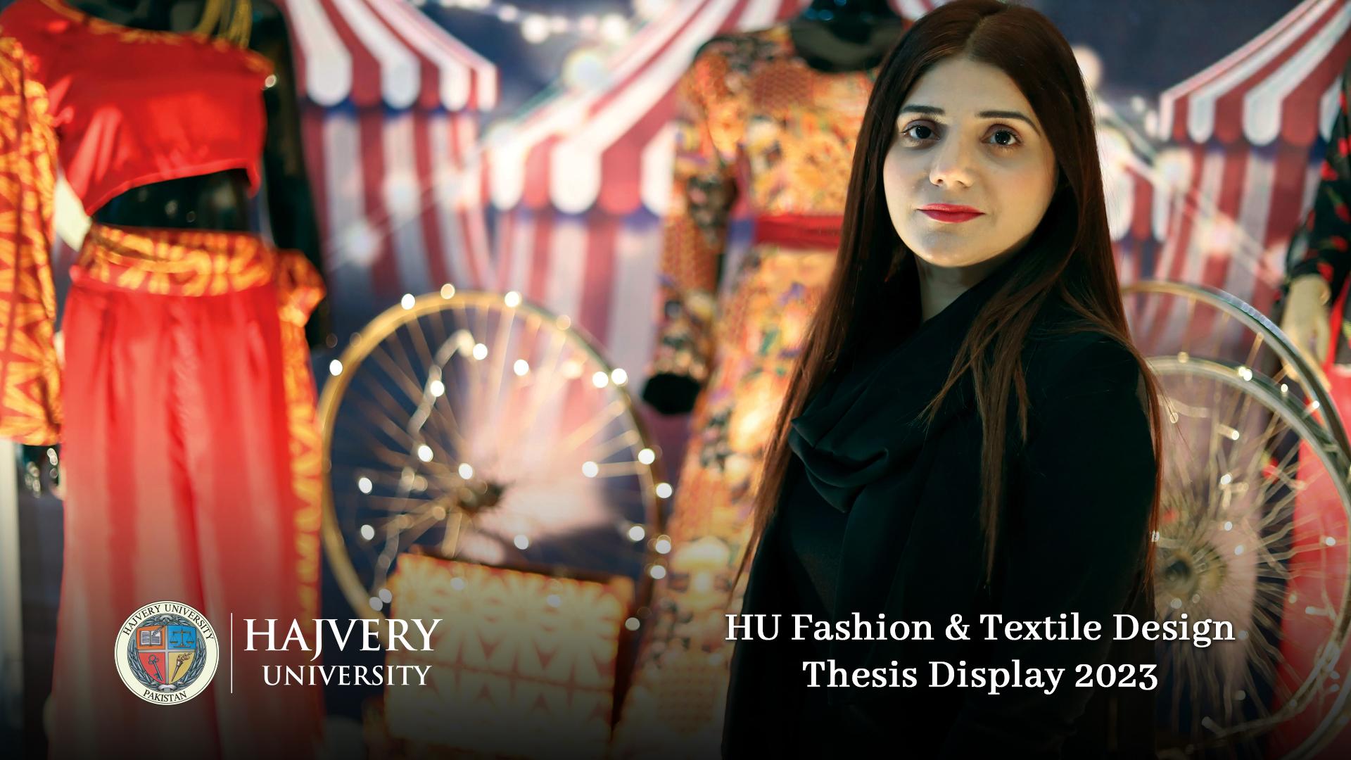 HU Fashion & Textile Design Thesis Display - 2023 - Hajvery University